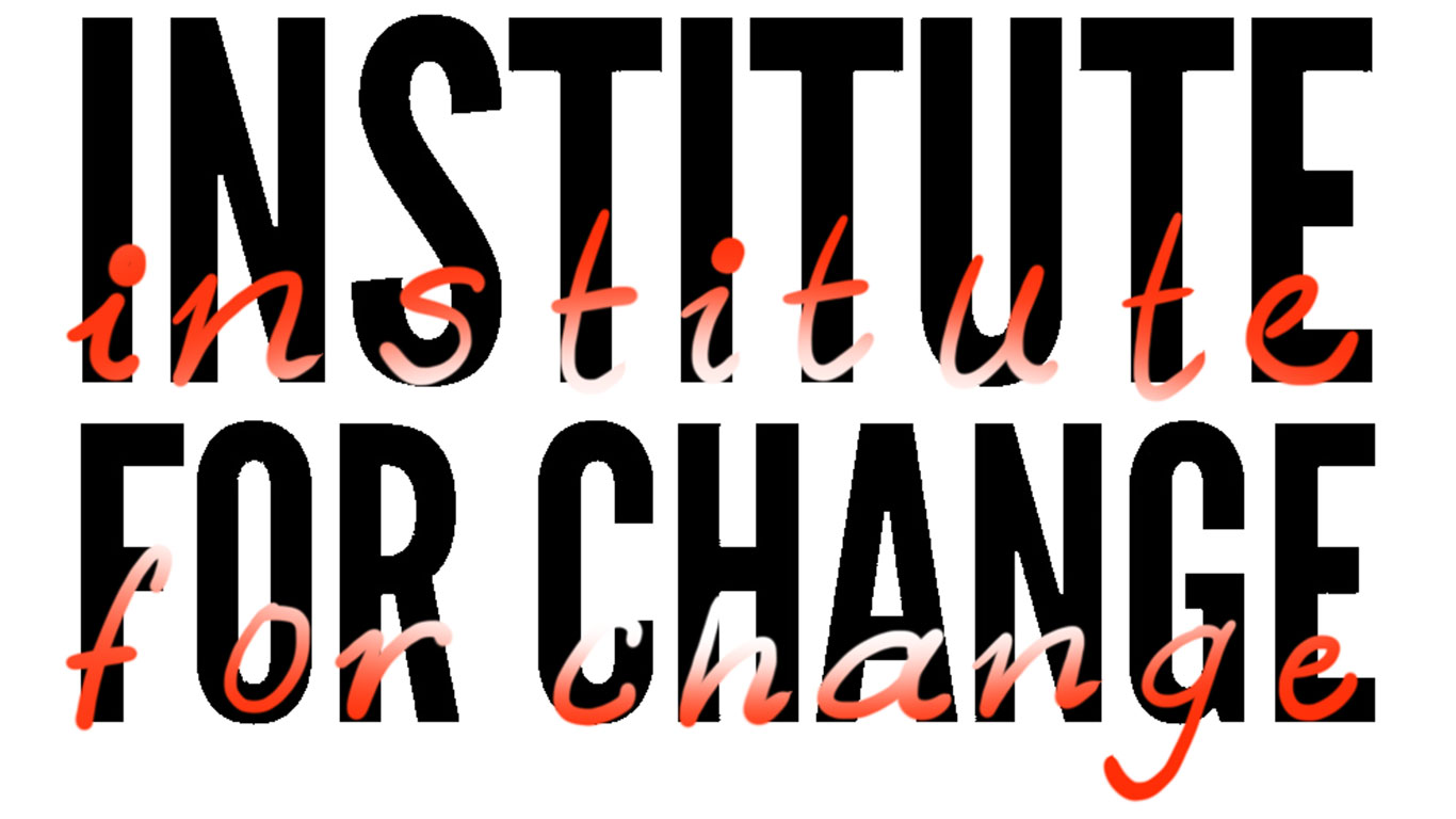 Contact Us - Institute For Change